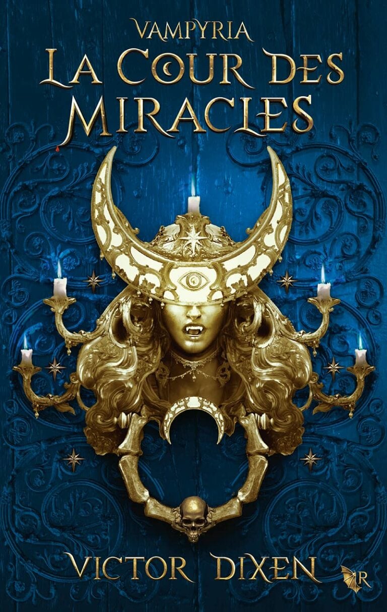 "La Cour des Miracles – Tome 2 : Vampyria" de Victor Dixen - Club ...