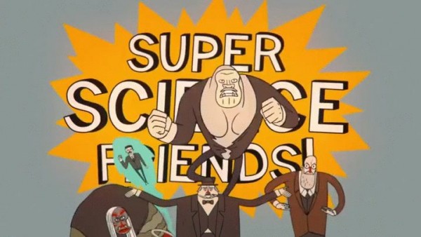 Super Science Friends, les scientifiques prennent du poil de la bête ...